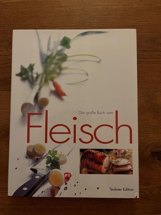 Das grosse Buch vom Fleisch. Teubner Edition (Gebraucht) in Seuzach für ...