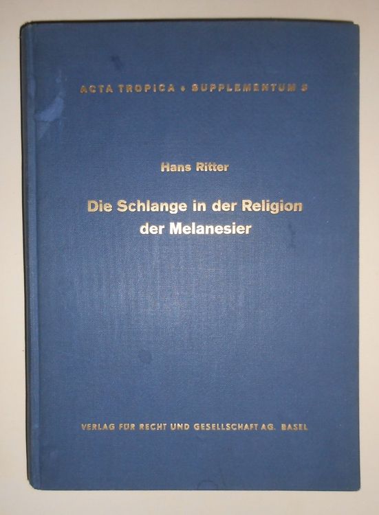 Die Schlange in der religion der Melanesier. 1945. (Gebraucht) in Basel ...