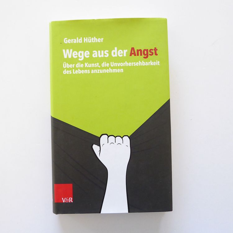 Wege aus der Angst - Gerald Hüther | Kaufen auf Ricardo