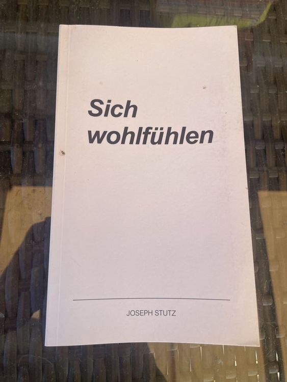Sich wohlfühlen - Joseph Stutz (Gebraucht) in Bergdietikon für CHF 2 ...