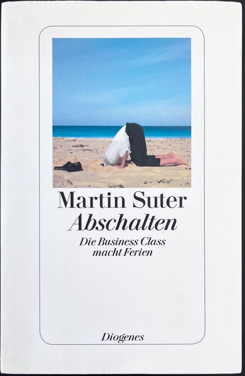 Martin Suter - Abschalten (Neu (gemäss Beschreibung)) in Bern für CHF 4 ...