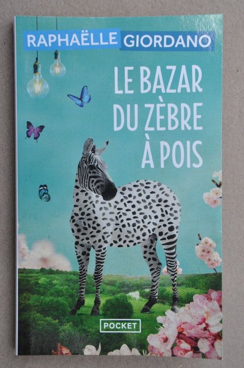 Le bazar du zèbre à pois - Raphëlle Giordano (Gebraucht) in Fully für ...