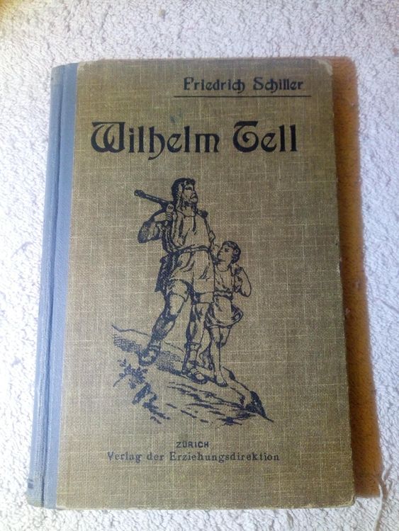 Wilhelm Tell - Friedrich Schiller (Zürich 1930) (Gebraucht) in ...