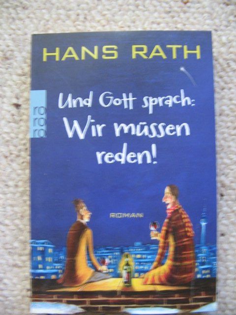 Und Gott sprach: Wir müssen reden! Hans Rath (Gebraucht) in Reitnau für ...