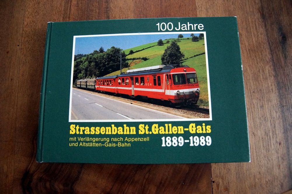 100 Jahre Strassenbahn St.Gallen-Gais-Appenzell 1889-1989 (Gebraucht) in Schönenwerd für CHF 10 ...