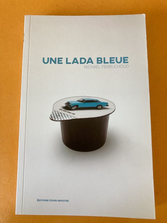 Une Lada Bleue - de Michaël Perruchoud | Kaufen auf Ricardo