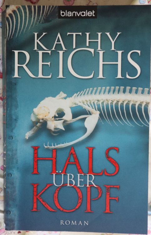 Hals über Kopf von Kathy Reichs (Gebraucht) in Glattfelden für CHF 2 – mit Lieferung auf Ricardo ...