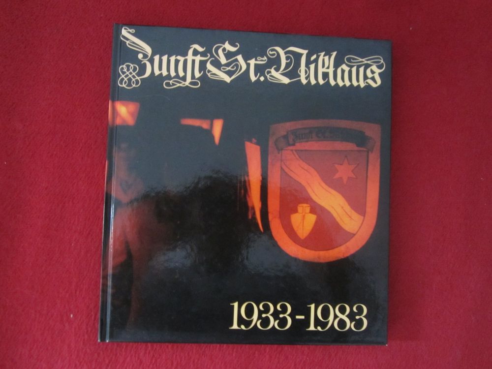 Zunft St. Nikolaus Buch 1933-1983, Zürich - Traditionen (Gebraucht) in Volketswil für CHF 12.9 ...