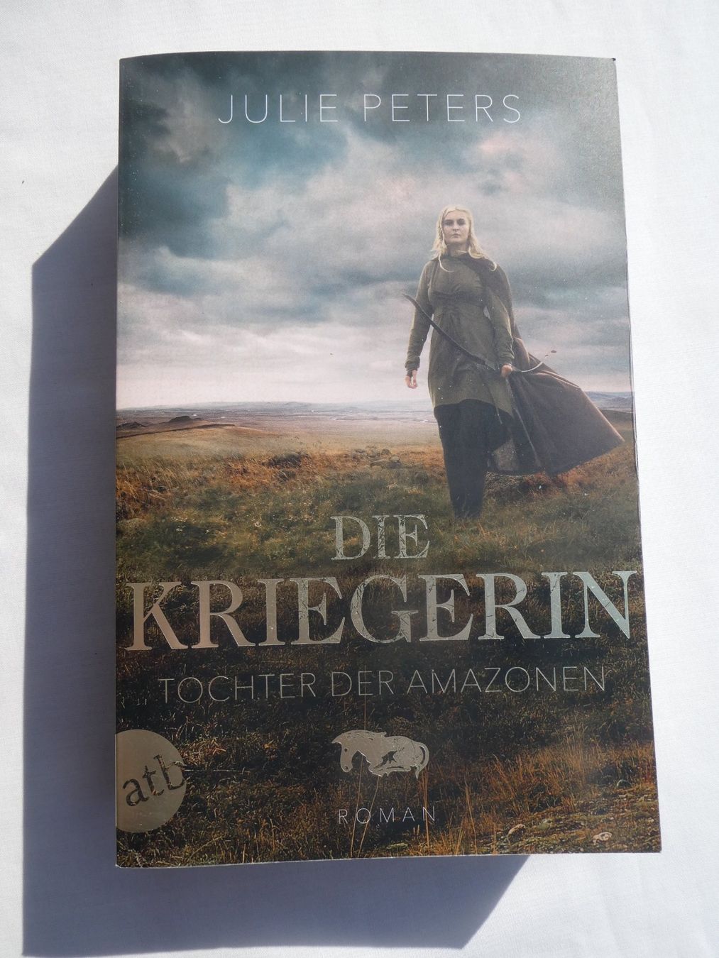 Die Kriegerin: Tochter der Amazonen, von Julie Peters (Neu (gemäss ...