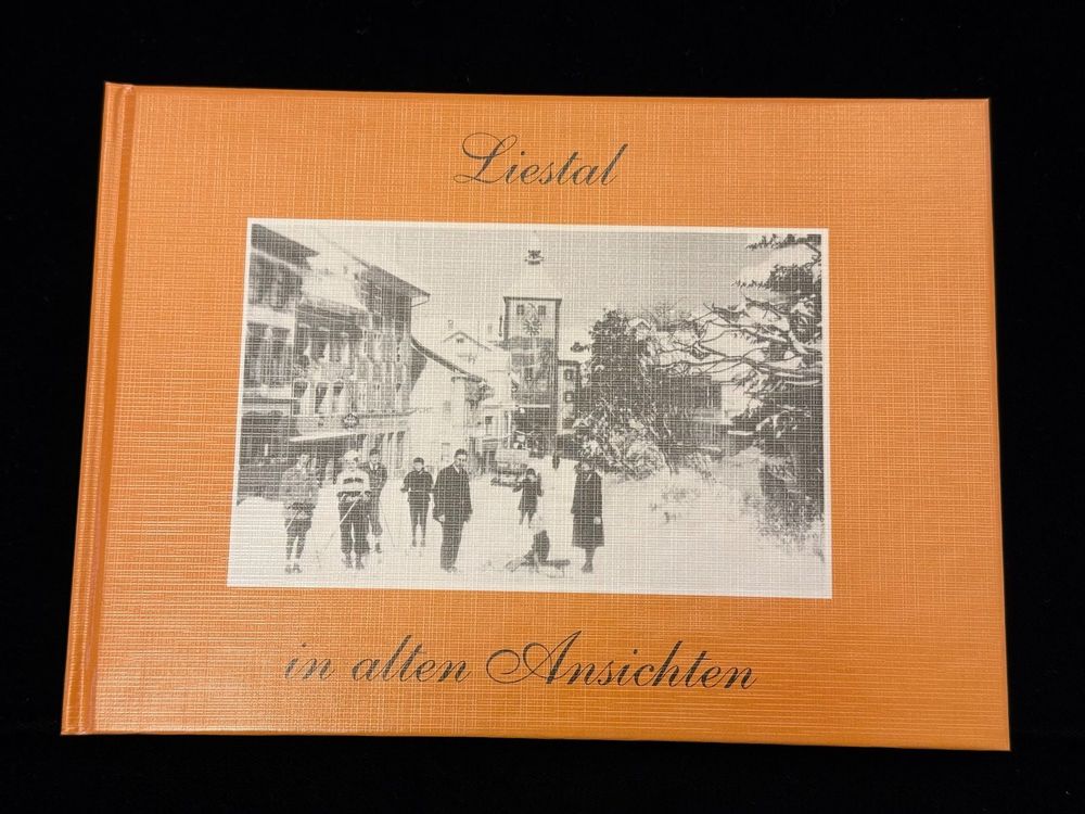 Liestal in alten Ansichten, 1981/1994 (Gebraucht) in Meilen für CHF 5 ...