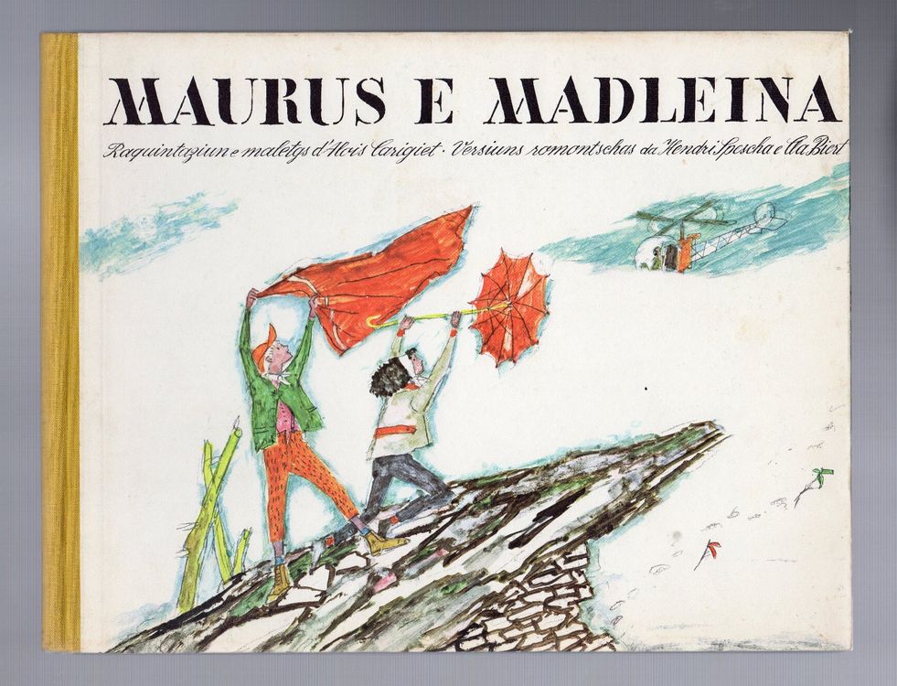 Maurus e Madleina Veriuns romontschas von Alois Carigiet (Gebraucht) in ...