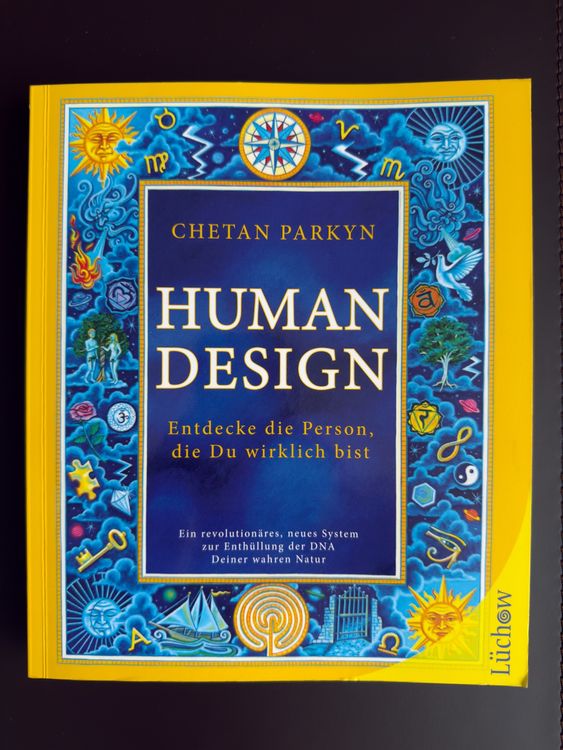 Human Design: Entdecke die Person, die Du wirklich bist (Neu (gemäss ...
