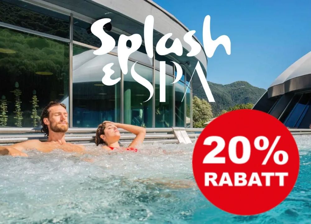 20% Rabatt SPLASH & SPA Tessin (bis Max. 4 Personen) (Neu und ...