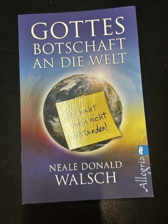 Gottes Botschaft an die Welt - Neale Donald Walsch top! (Neu (gemäss ...