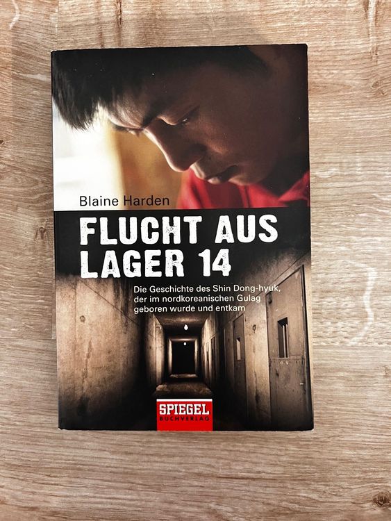 Flucht aus Lager 14 - Blaine Harden mit Bilder (Gebraucht) in Herznach ...