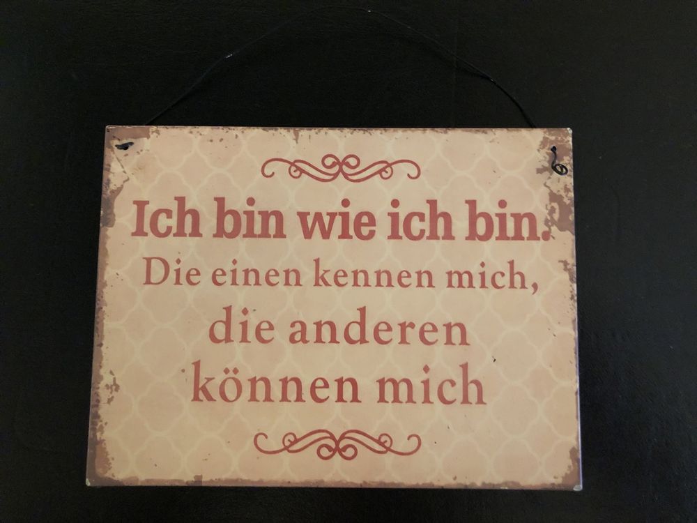Wandschild "Ich bin wie ich bin" Spruch Deko Blechschild Sha (Neu (gemäss Beschreibung)) in ...