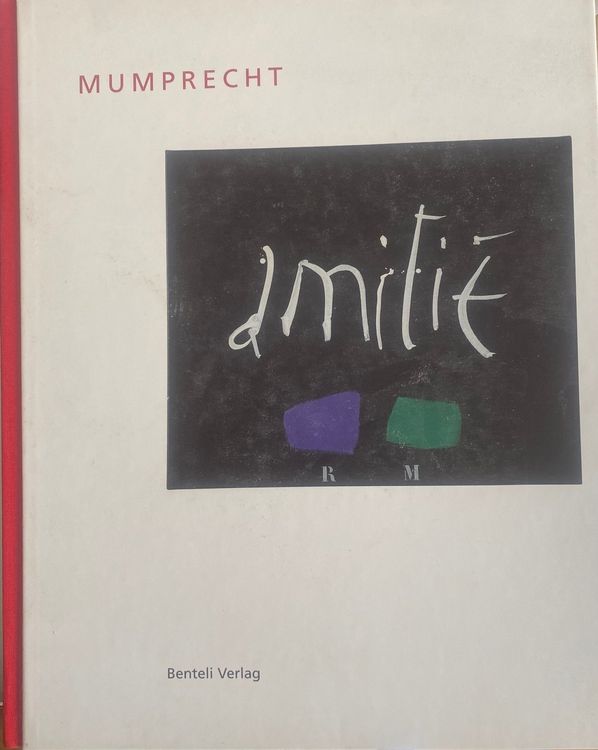 TopArt ab 25.- MUMPRECHT RUDOLF - Jubiläumsband handsigniert (Gebraucht) in Bern für CHF 25 ...