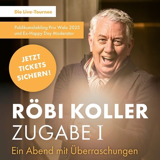 Röbi Koller-Zugabe 1 Tickets (Neu und originalverpackt) in Büron für ...