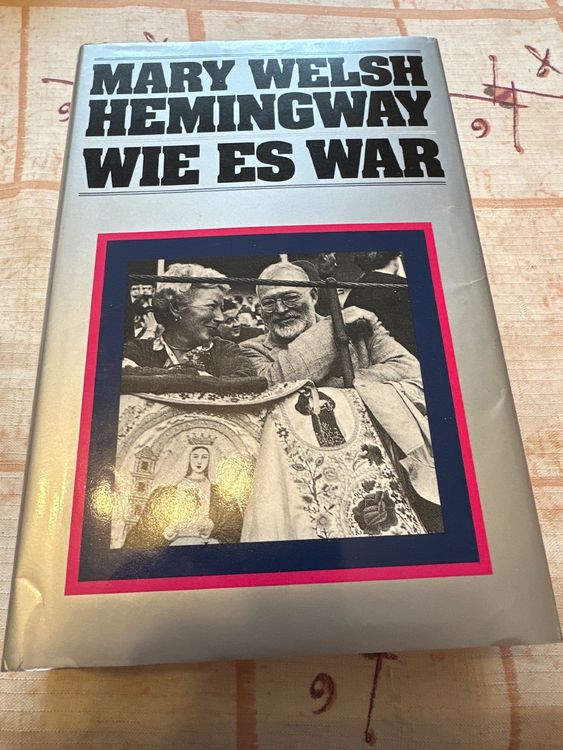 Mary Welsh Hemingway - Wie es war (Gebraucht) in Schaffhausen für CHF 1 ...