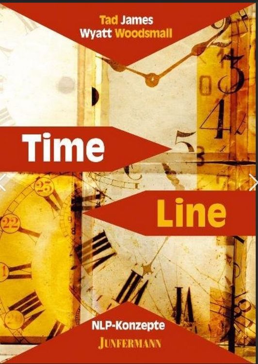 NLP Konzepte - Time LIne - Tade James Wyatt Woodsmall | Kaufen auf Ricardo