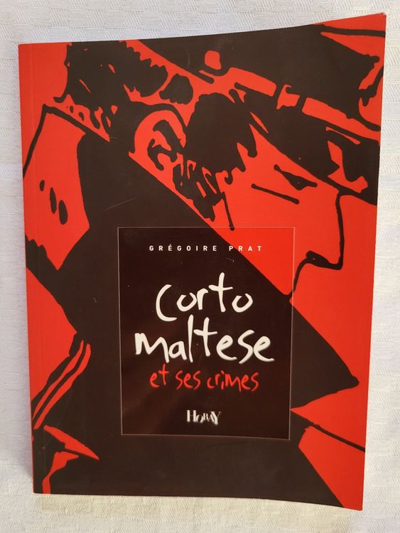 Grégoire Prat : CORTO MALTESE et ses crimes (EO 2005) | Kaufen auf Ricardo