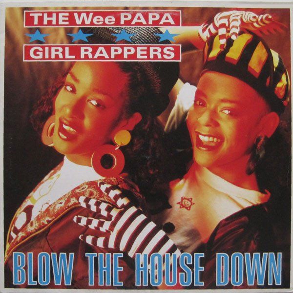 Wee Papa Girl Rappers: Blow The House Down 7" (Gebraucht) in ...