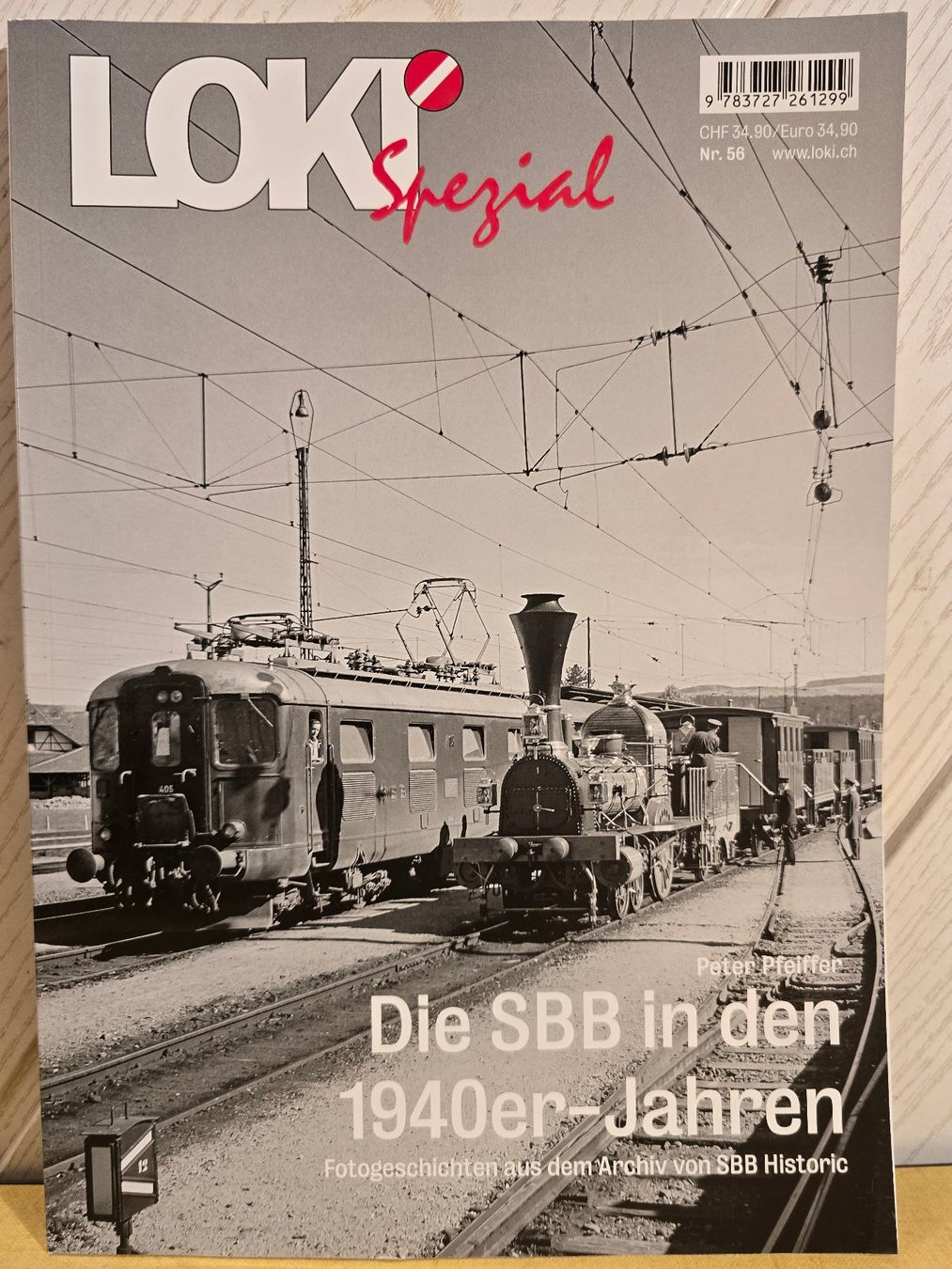 SBB - LOKI - Nr. 56 - Die SBB in den 1940er - Jahren (Gebraucht) in ...