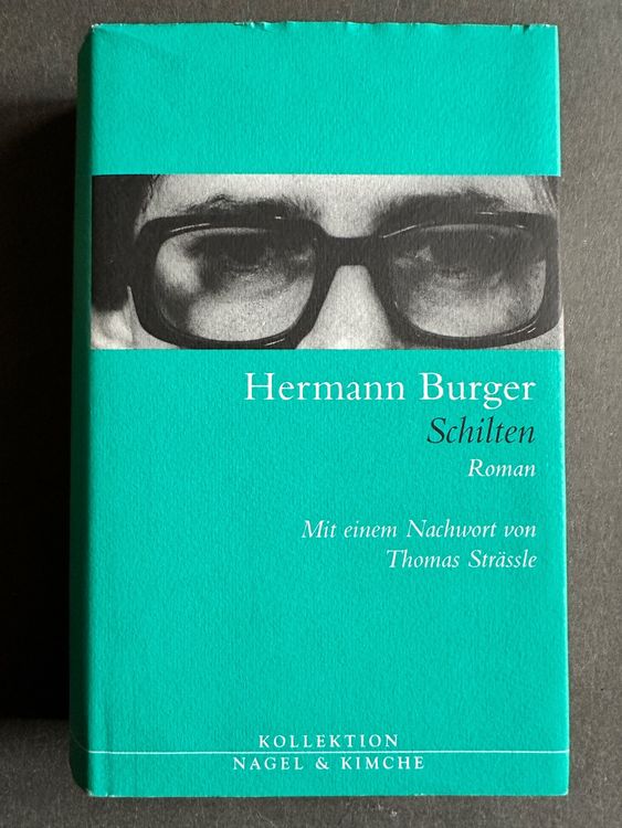 Hermann Burger: Schilten. (Gebraucht) in Zürich für CHF 30 – mit ...