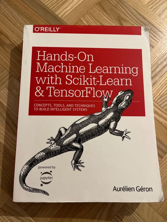 Hands-On Machine Learning with Scikit-Learn & TensorFlow | Kaufen auf Ricardo