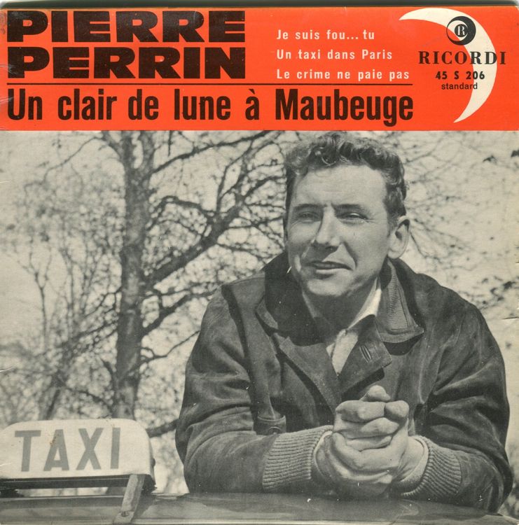 Perrin Pierre - Un Clair De Lune à Maubeuge / Je Suis Fou … | Kaufen auf Ricardo