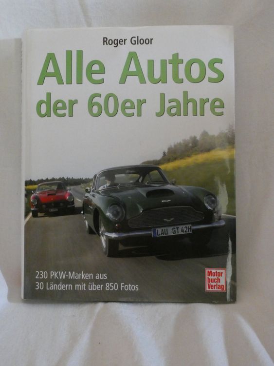 Alle Autos der 60er Jahre von Roger Gloor (Gebraucht) in Dürrenroth für ...