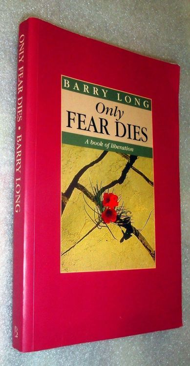 Barry Long Only Fear Dies A Book of Liberation (Gebraucht) in Genève ...