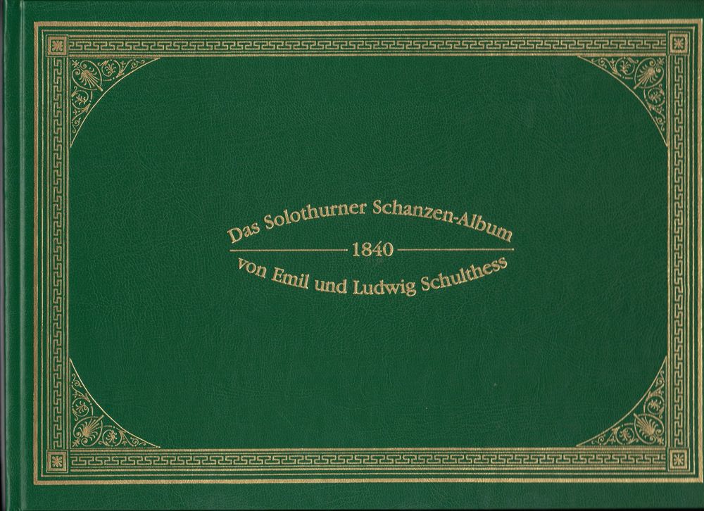 (KOPIE) Das Solothurner Schanzenalbum 1840 | Kaufen auf Ricardo