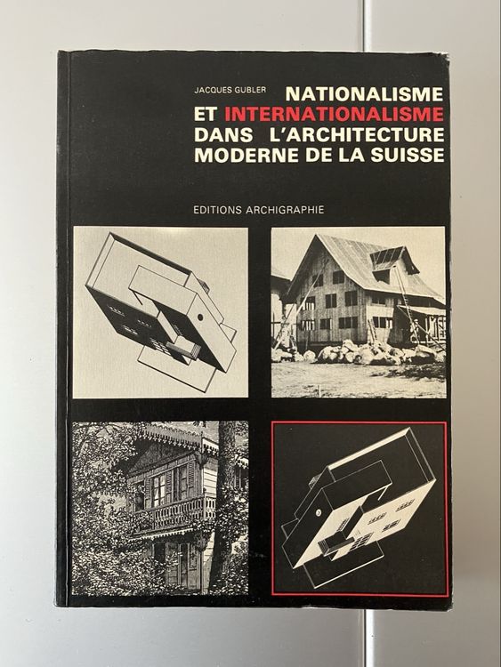 Architecture moderne de la suisse, Jacques Gubler, 1988 (Gebraucht) in ...