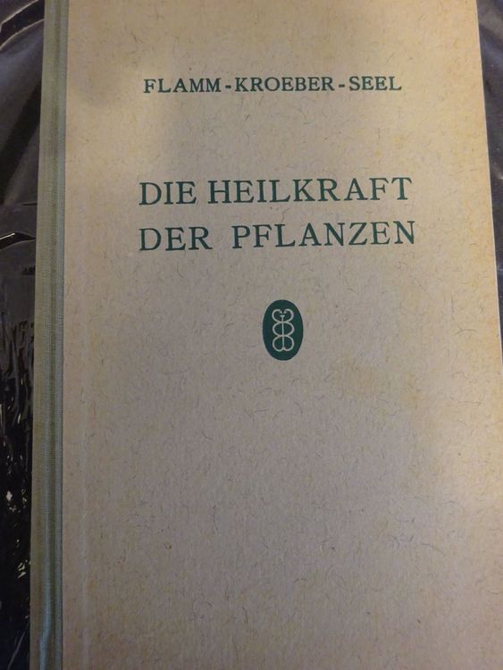 Die Heilkraft der Pflanzen, 1949 (Gebraucht) in Frauenfeld für CHF 15 – mit Lieferung auf ...