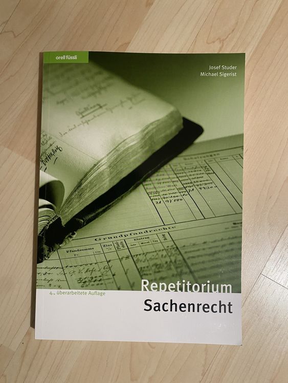 Repetitorium Sachenrecht, 4. Auflage, Orell Füssli (Gebraucht) in ...
