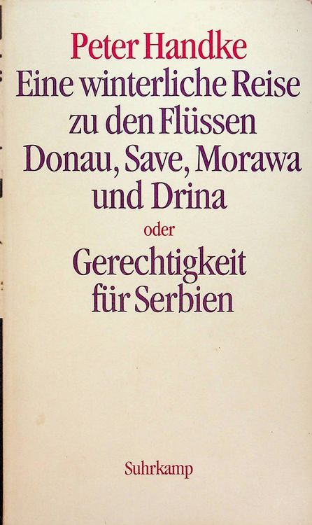 Peter Handke Eine winterliche Reise zu den Flüssen Donau... (Gebraucht ...