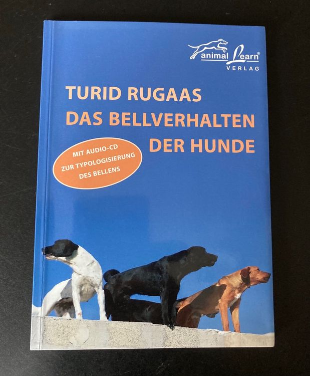 Turid Rugaas, Das Bellverhalten der Hunde (Gebraucht) in Eglisau für ...