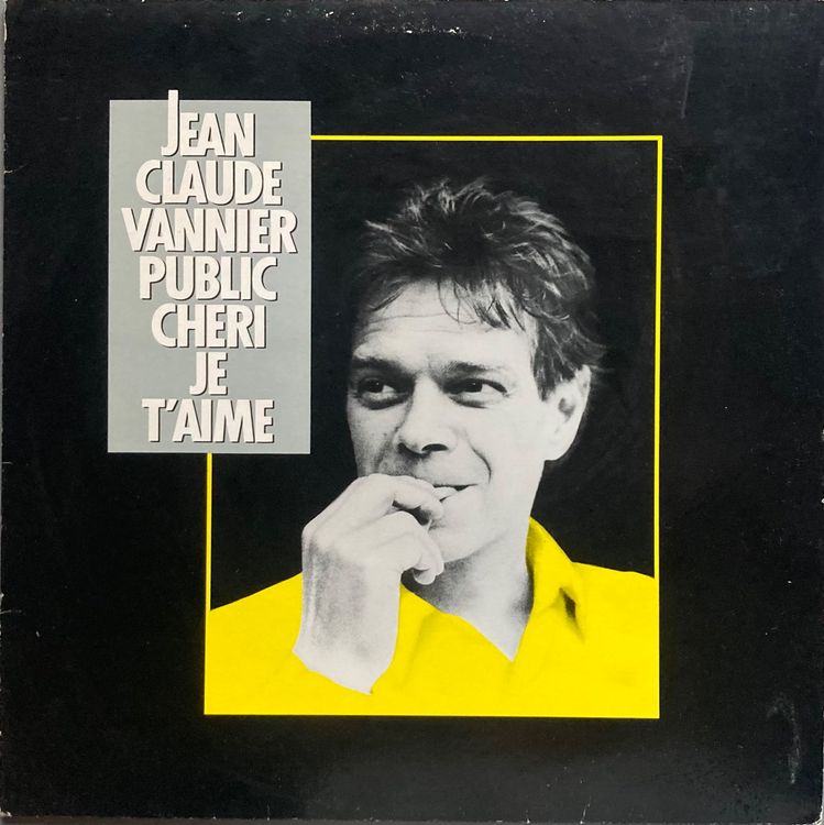 JEAN -CLAUDE VANNIER - PUBLIC CHERI JE T'AIME | Kaufen auf Ricardo