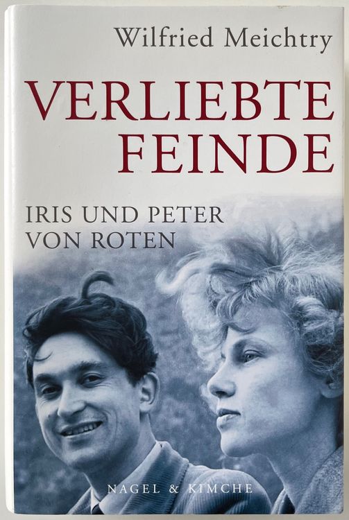 Verliebte Feinde – Iris und Peter von Roten – Meichtry – Top (Neu ...