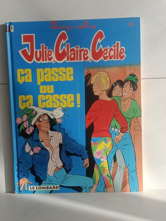 BD Julie, Claire, Cécile -10- Ca passe ou ça casse / Sidney (Gebraucht ...