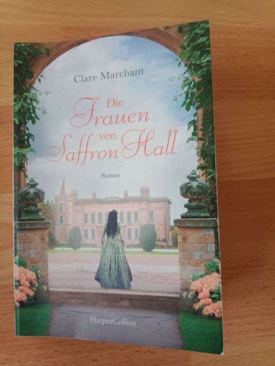 Clare Marchant Die Frauen von Saffron Hall Roman historisch (Gebraucht ...