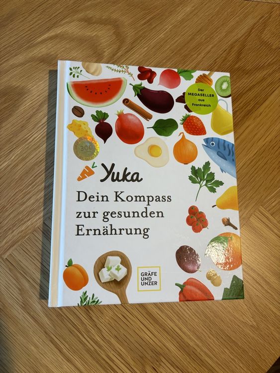 Yuka - Dein Kompass zur gesunden Ernährung (Buch) (Neu (gemäss Beschreibung)) in Kriens für CHF ...