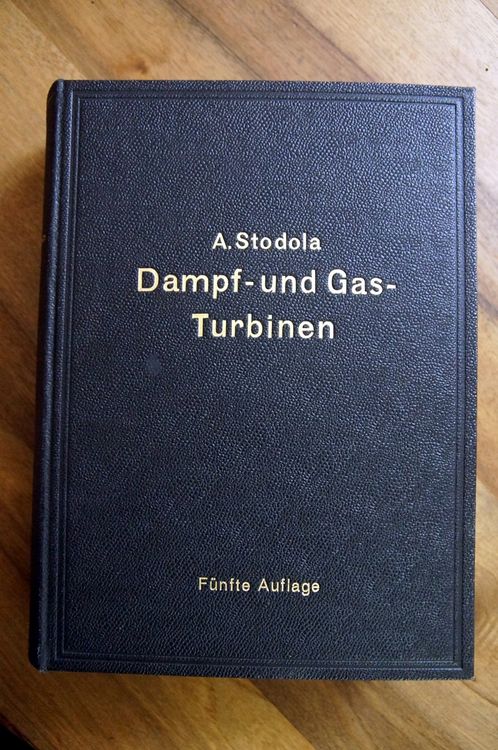 Dampf- und Gasturbinen - A. Stodola, Zürich - 1922 (Gebraucht) in ...