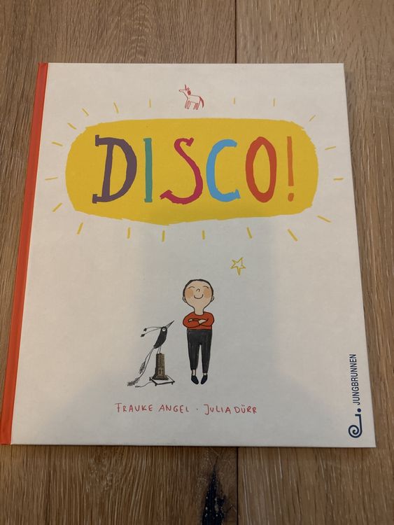 Kinderbuch "DISCO!" von Frauke Angel & Julia Dürr (Neu (gemäss ...