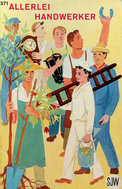 SJW 371 Fritz Aebli Allerlei Handwerker 3. Aufl. o. J. (Gebraucht) in ...