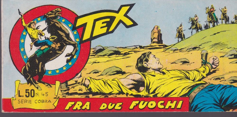 Italian comic strip TEX SERIE COBRA # 45 1966 FRA DUE FUOCHI (D ...
