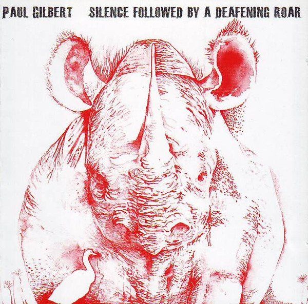 Paul Gilbert (Mr.Big) - Silence followed by a defeaning roar (Gebraucht ...