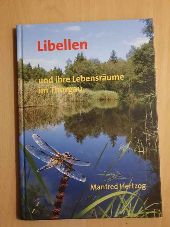 Libellen und ihre Lebensräume im Thurgau | Kaufen auf Ricardo