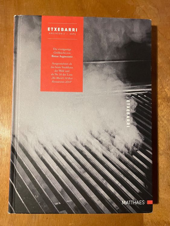 Etxebarri. Die einzigartige Grillküche von Bittor Arginzoniz | Kaufen ...